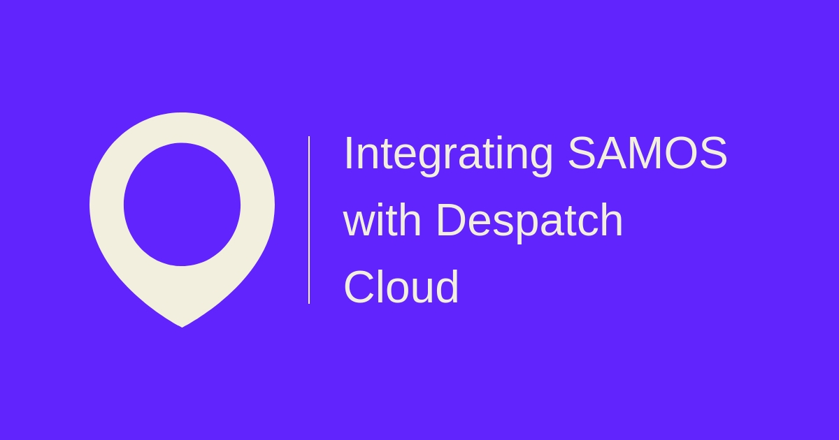 SAMOS Despatch Cloud Integration